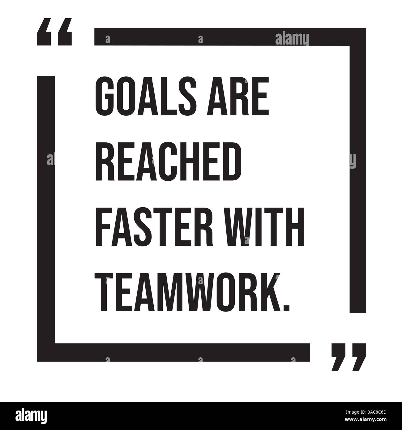 Goals are reached faster with teamwork inspirational design quote ...