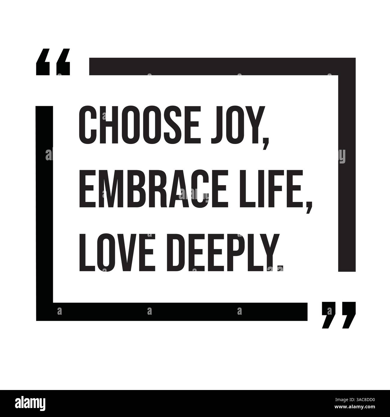 Choose joy, embrace life, love deeply, inspirational design quote ...