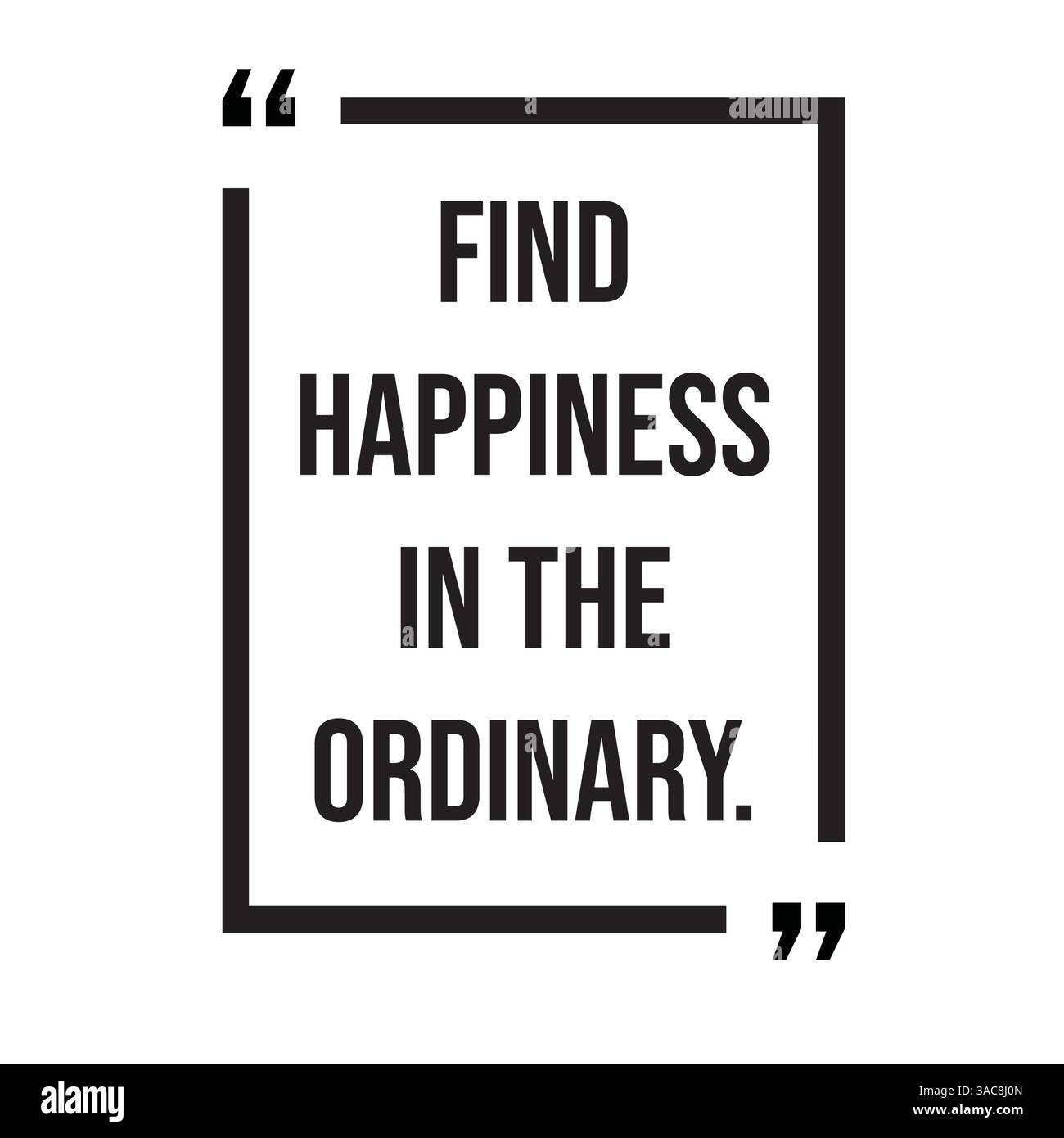 Find happiness in the ordinary inspirational design quote, motivational ...