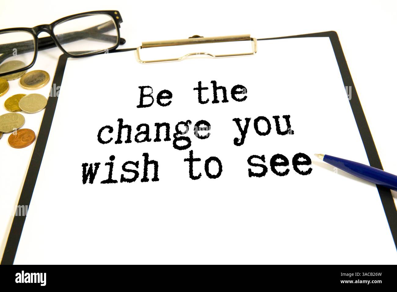 You must be the change you wish to see in the world motivational quote ...