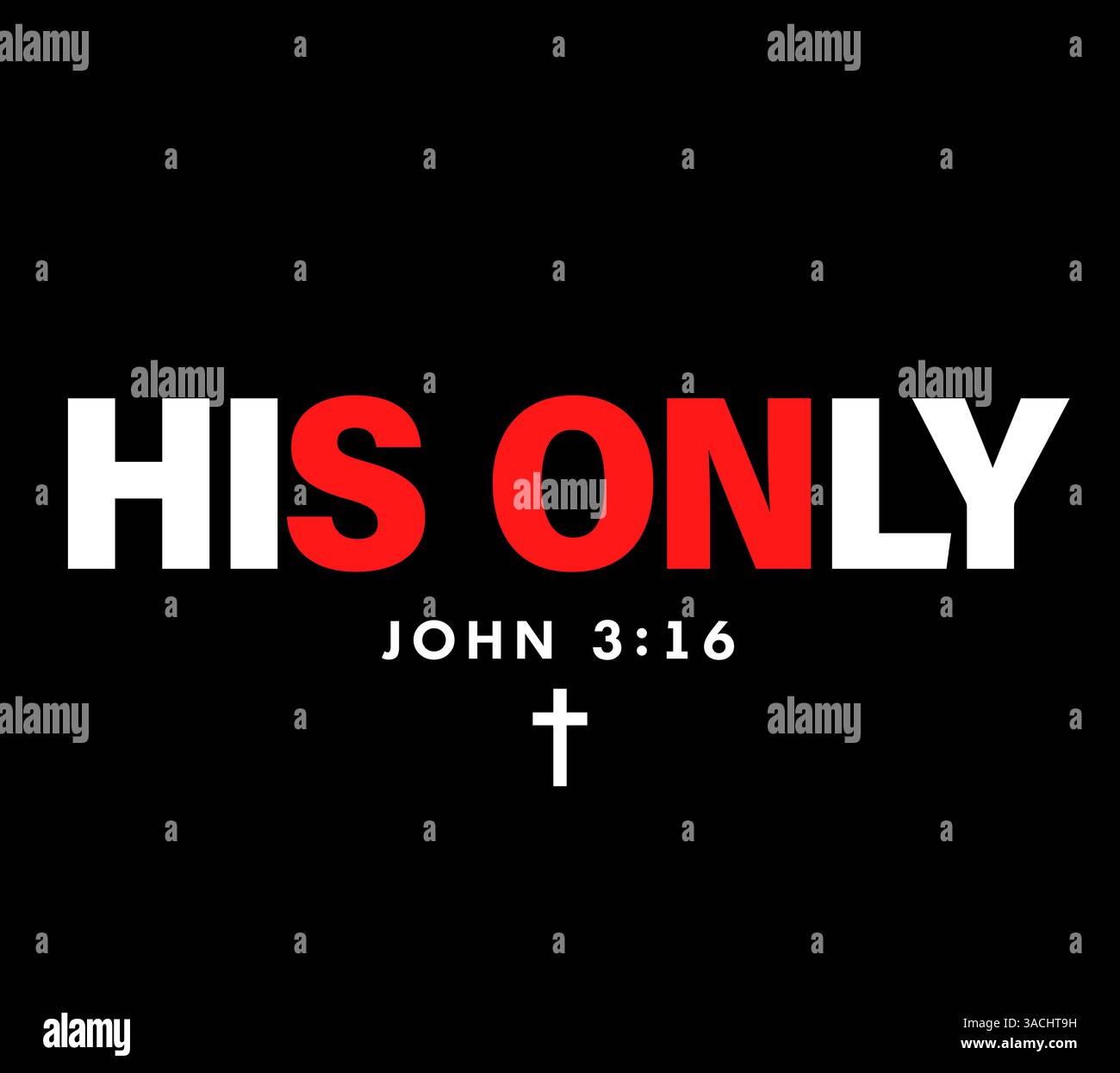 His Only SON, John 3:16 - Christian t-shirt design. Youth hoodie design ...