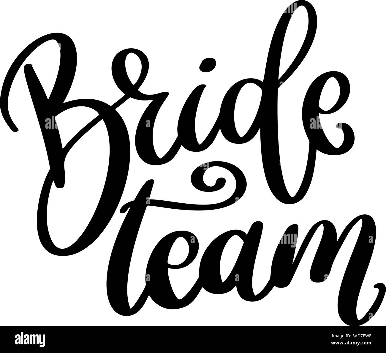 Bride team. Lettering phrase isolated on white background. Vector ...