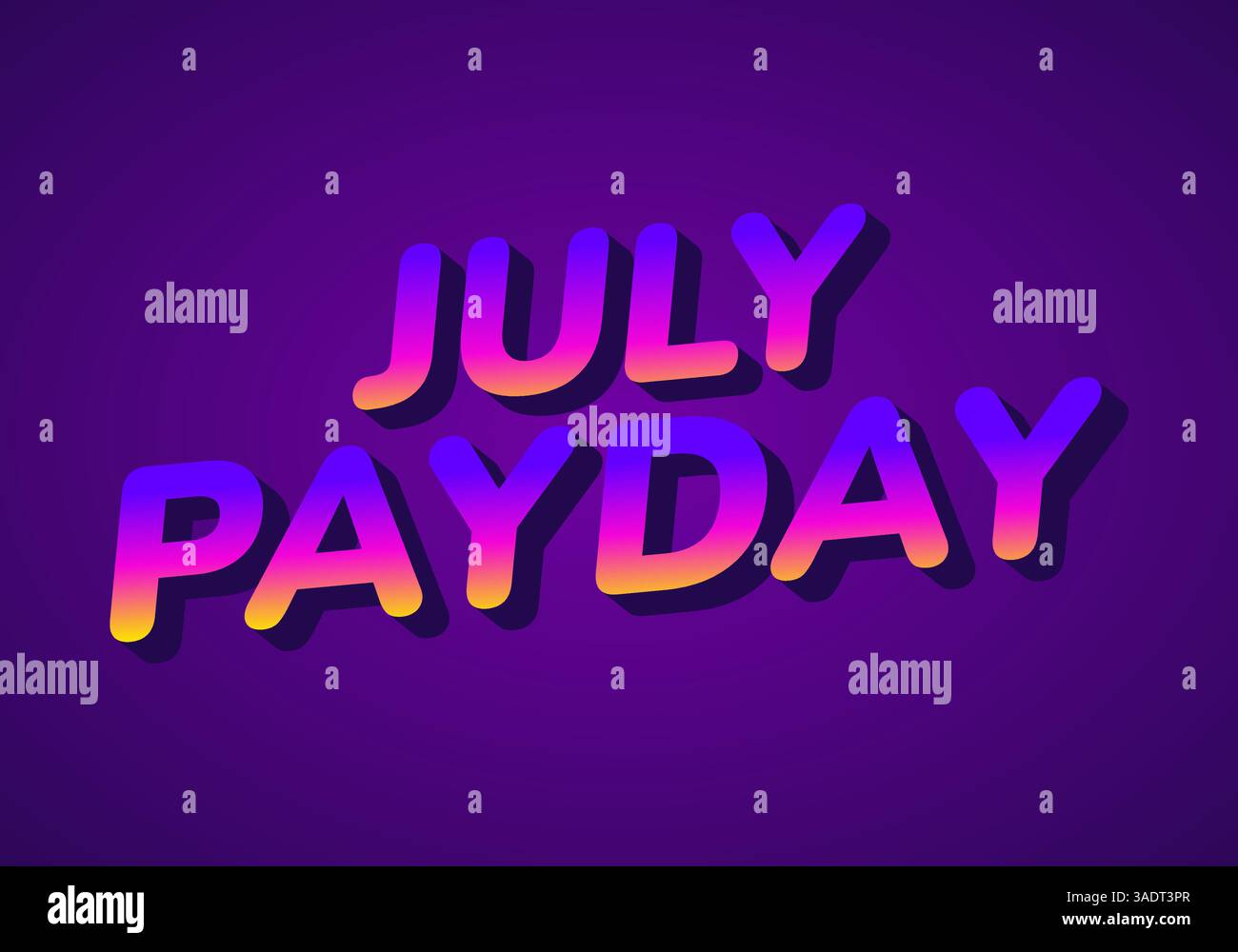July Payday. Text effect design with bold font and attractive color for ...