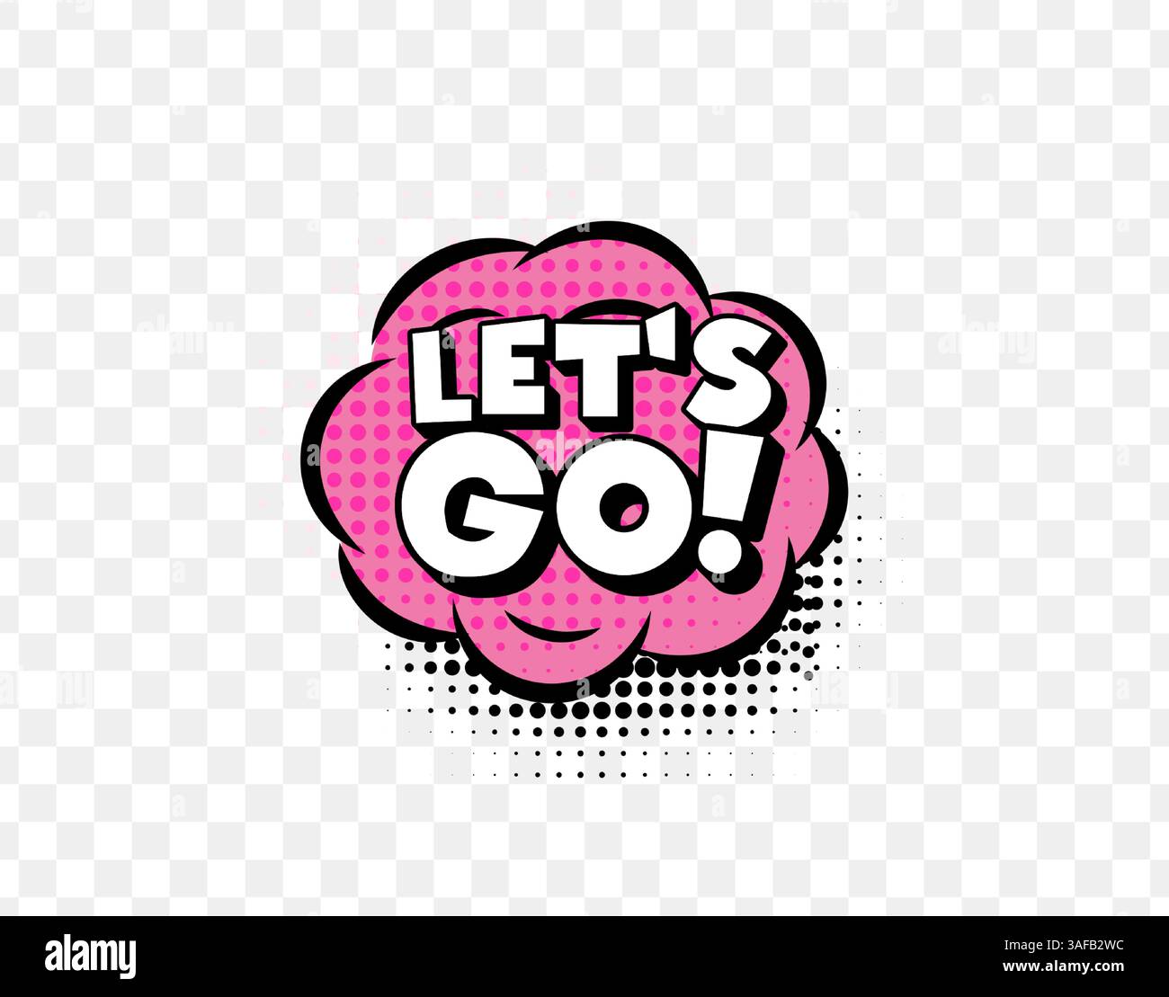 Lets Go Comic Text In Pink Speech Bubble With Halftone Dots On ...
