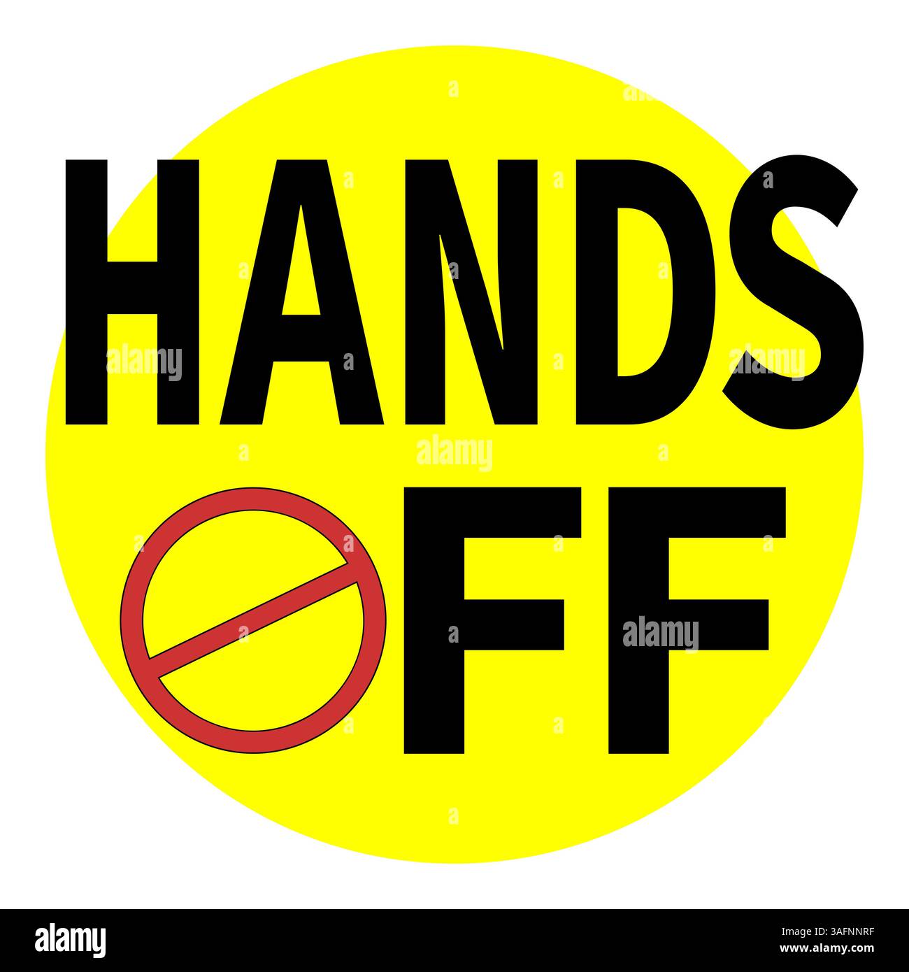 Hands off warning hi-res stock photography and images - Alamy