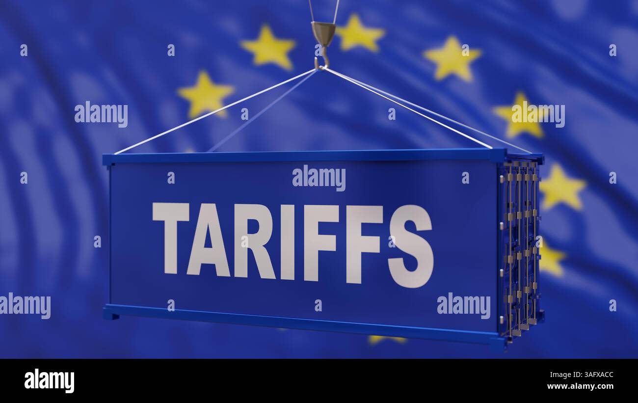 Tariffs text on a cargo conatiner, European Union flag background, US ...