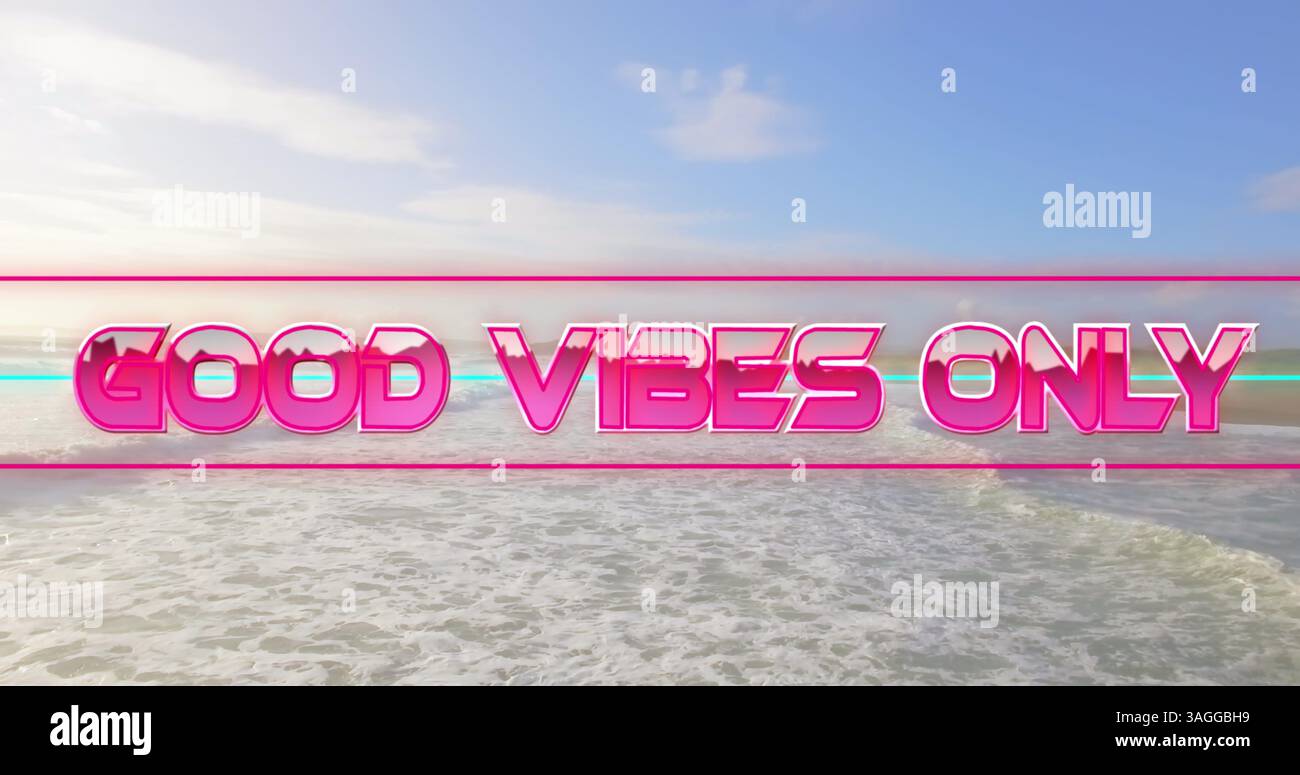 Image of the words good vibes only written in pink letters over sunny ...