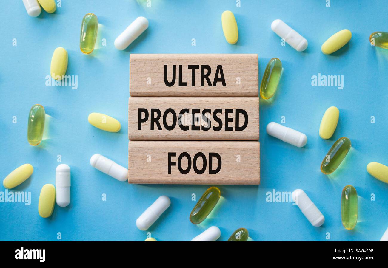 Medicine symbol. Concept words Ultra Processed Food on wooden blocks ...