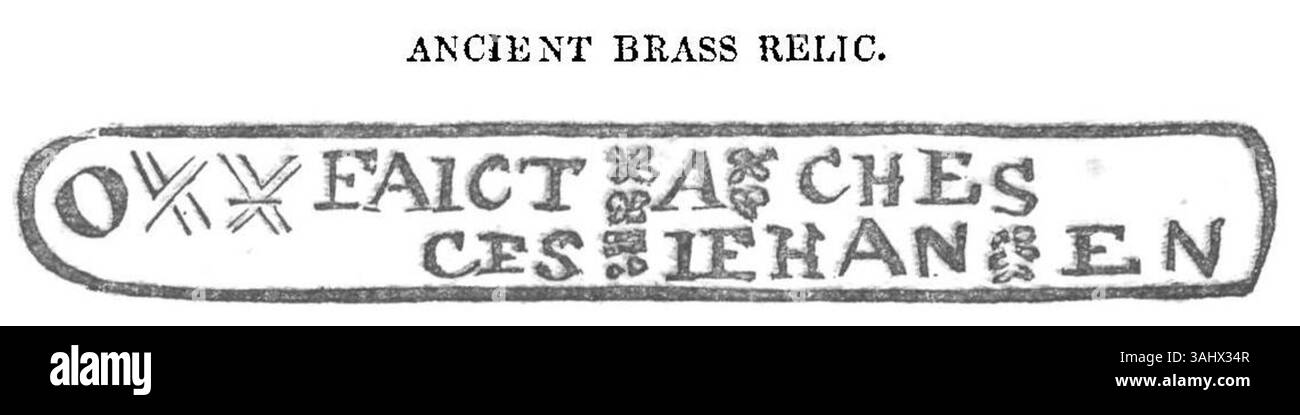 This ancient brass relic was discovered near Clonmines Castle in 1834 ...