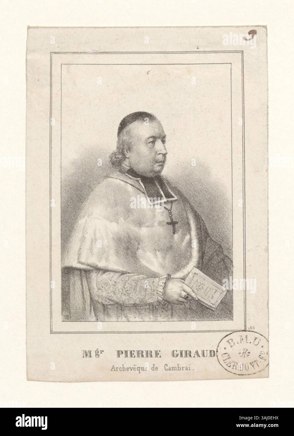 This lithograph shows Mgr Pierre Giraud, Archbishop of Cambrai, a key ...