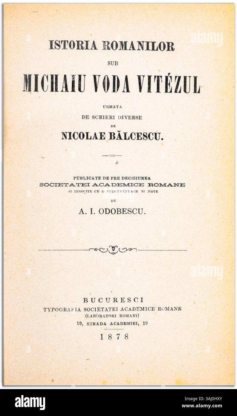 'Nicolae Balcescu - Istoria Romanilor' is the 1878 edition of Nicolae ...