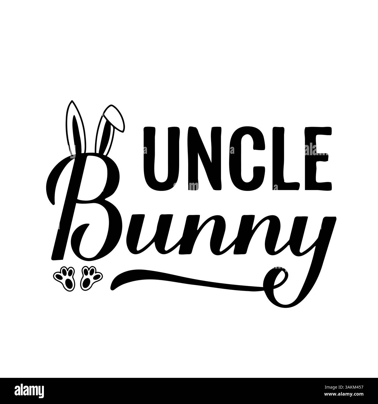 Uncle bunny calligraphy hand lettering. Funny Easter quote typography ...