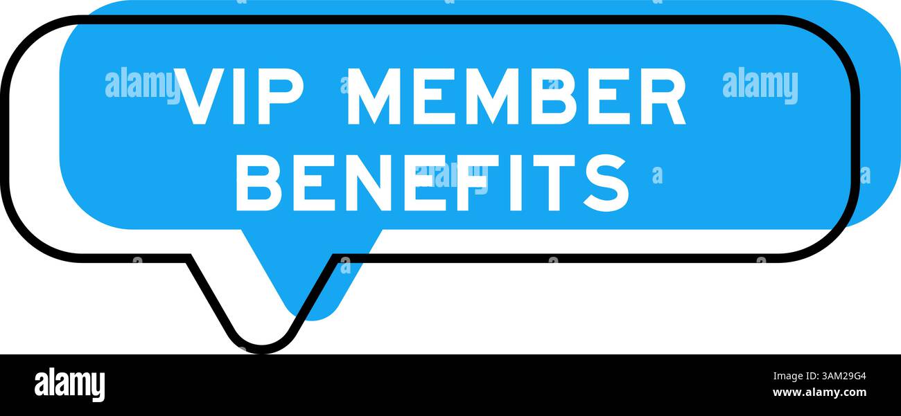 Speech banner and blue shade with word VIP member benefits on white ...