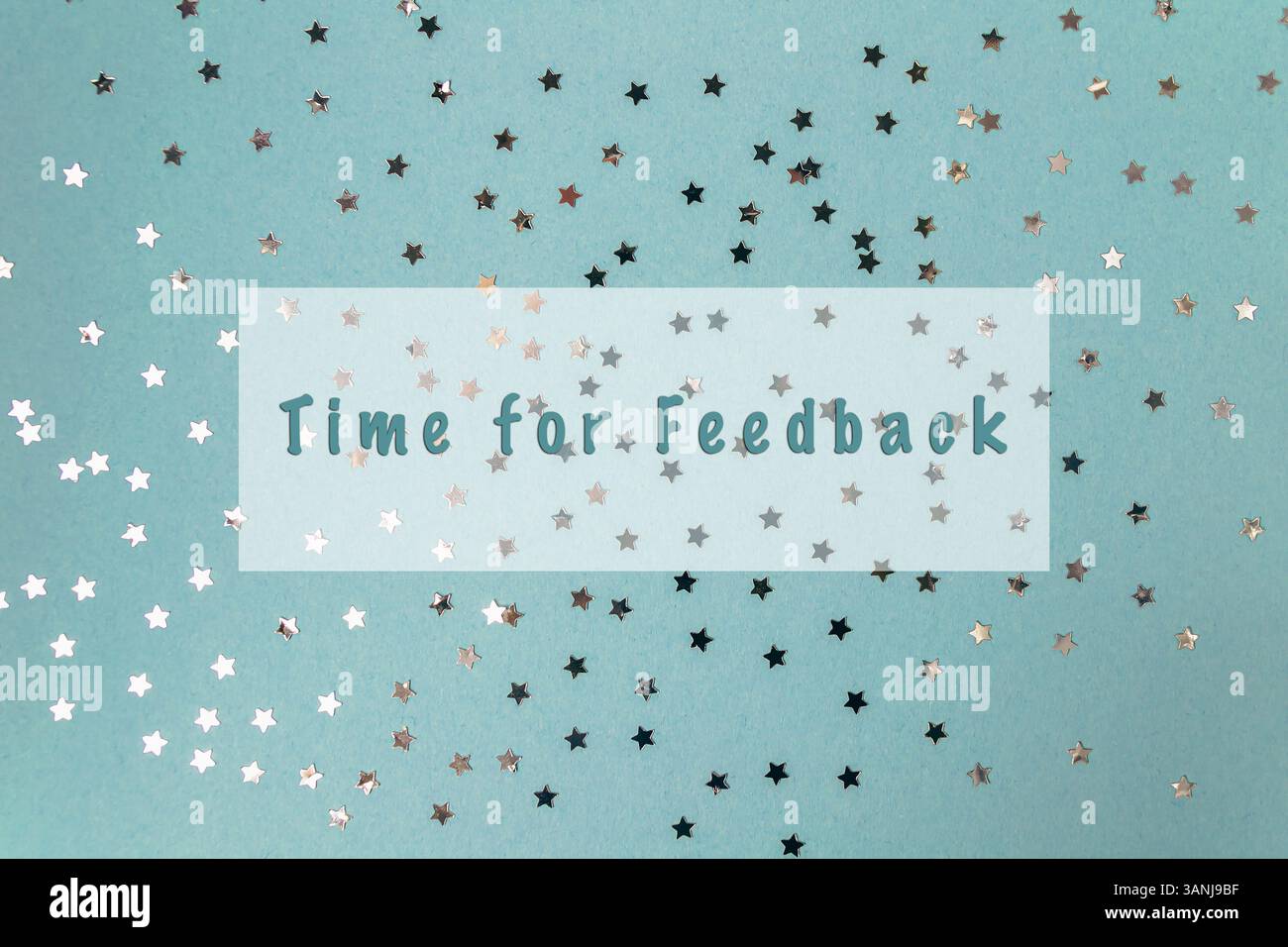 Blue background with a lot of stars and the words "Time for feedback ...