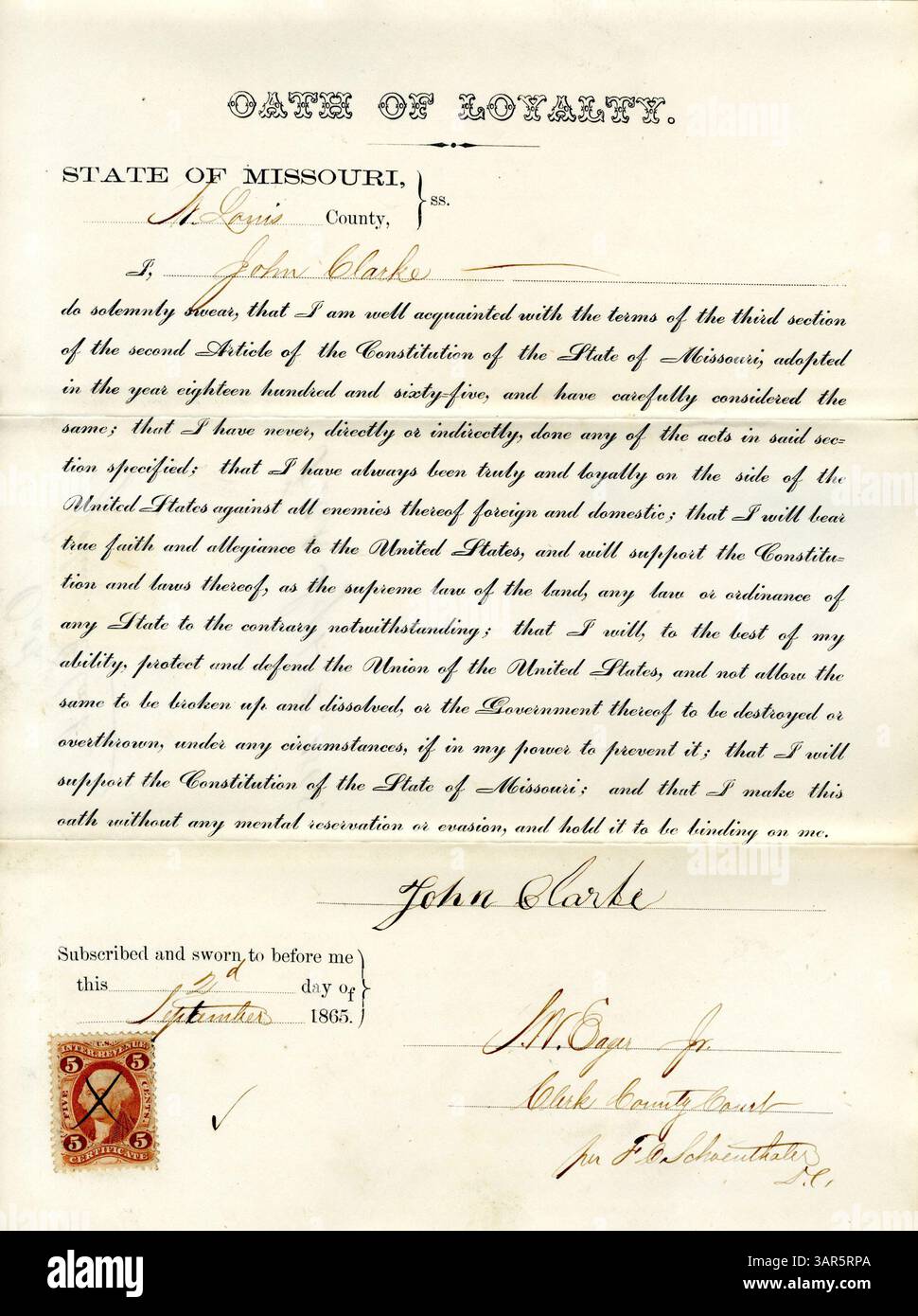 This is the loyalty oath sworn by John Clarke of St. Louis, Missouri ...
