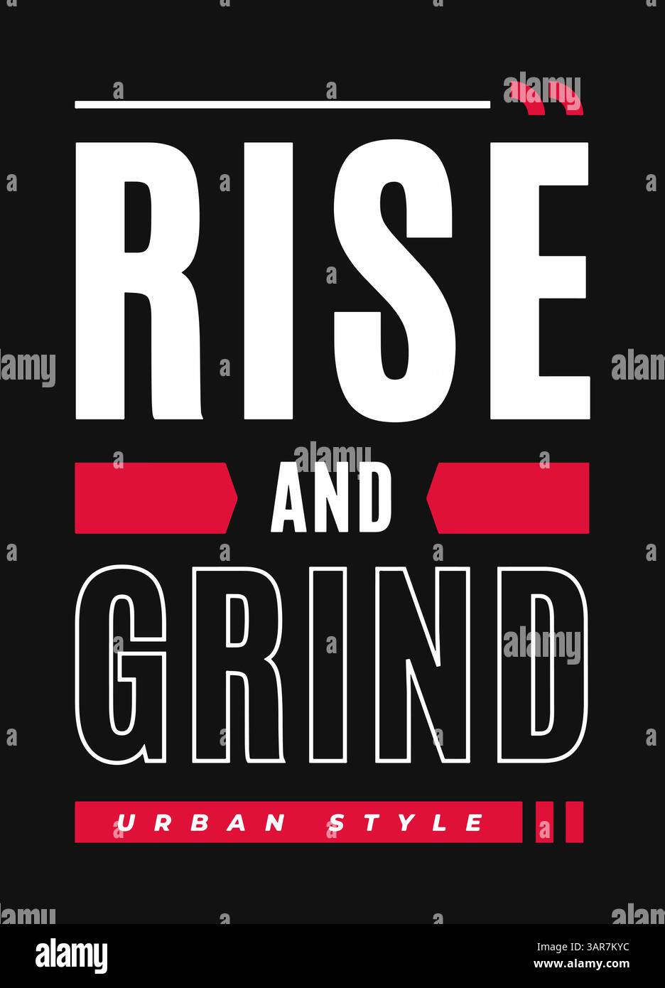 Rise and grind. Urban style. T-Shirt design template Stock Vector Image ...