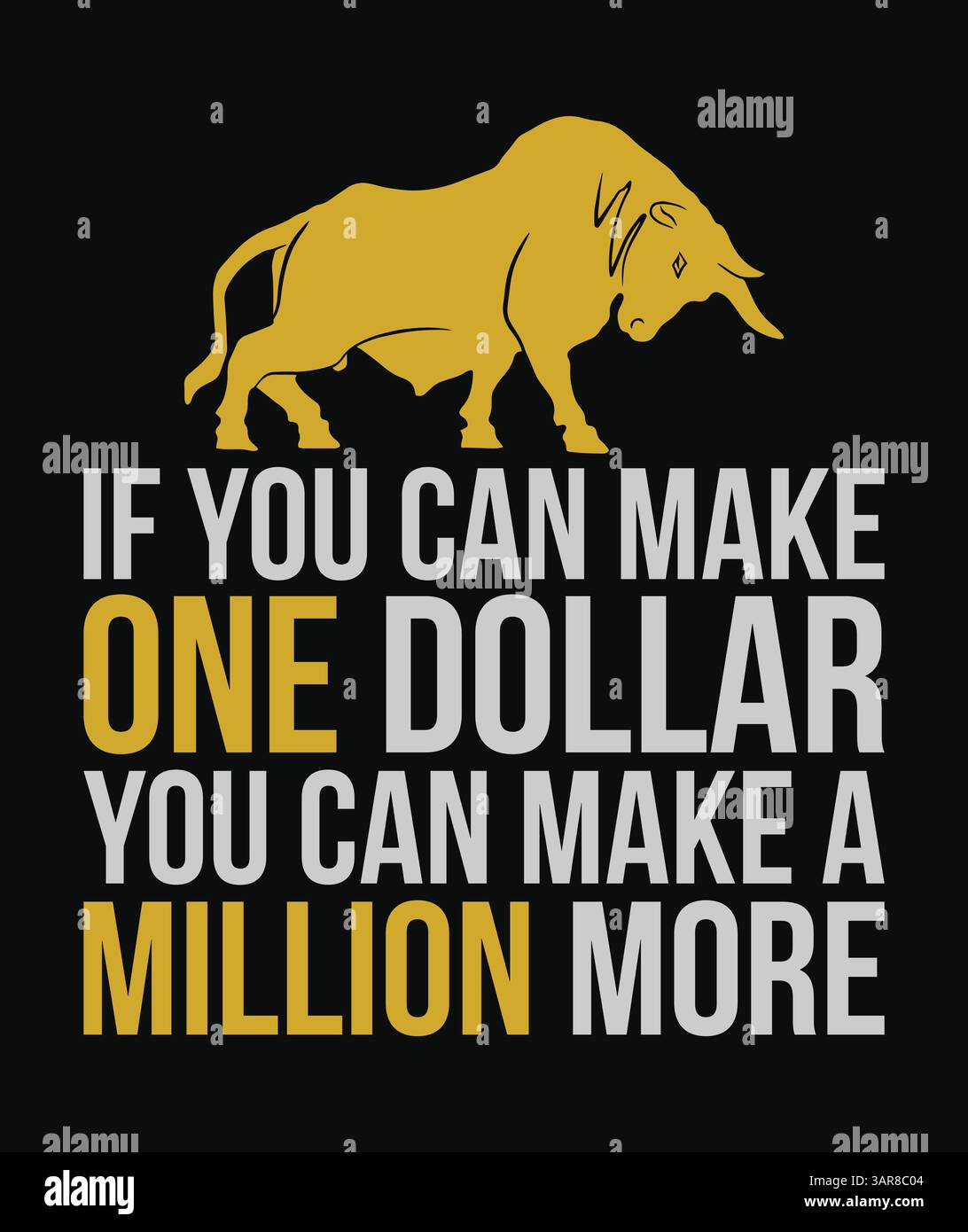 If you can make one dollar you can make a million more. Inspirational ...