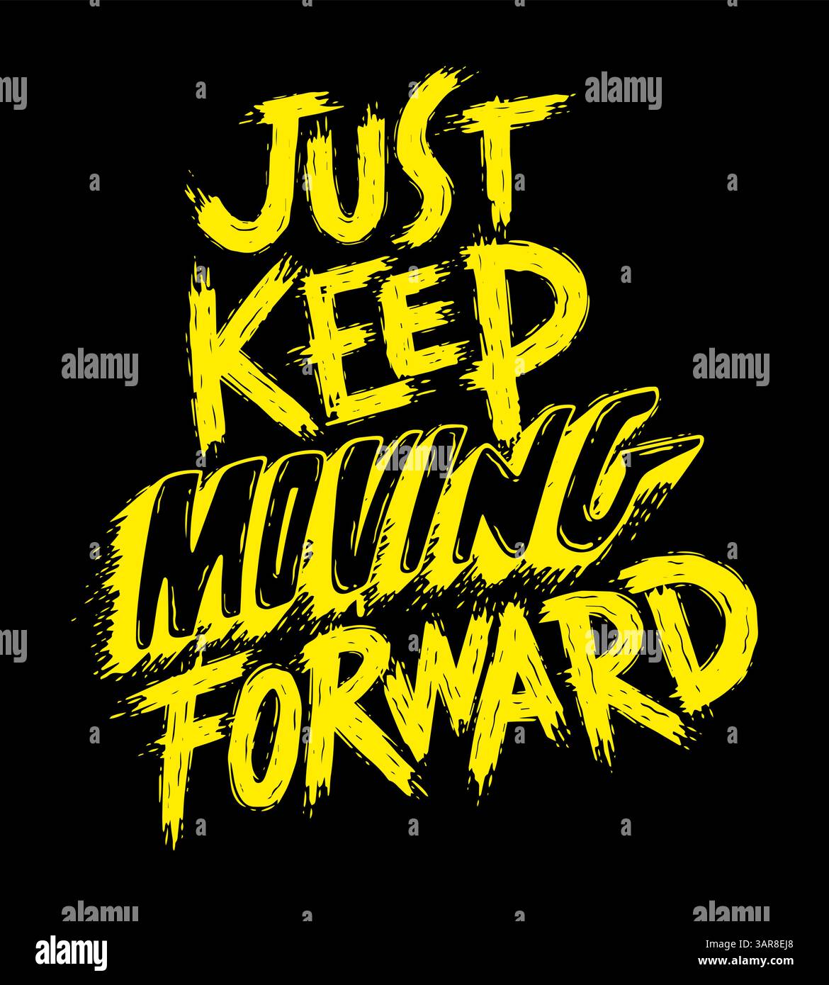 Just Keep Moving Forward. Inspiring Creative Motivational Quote Design ...