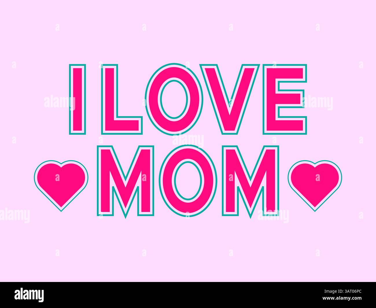 I Love Mom Pink Text with Hearts Mother's Day Holiday Celebration ...