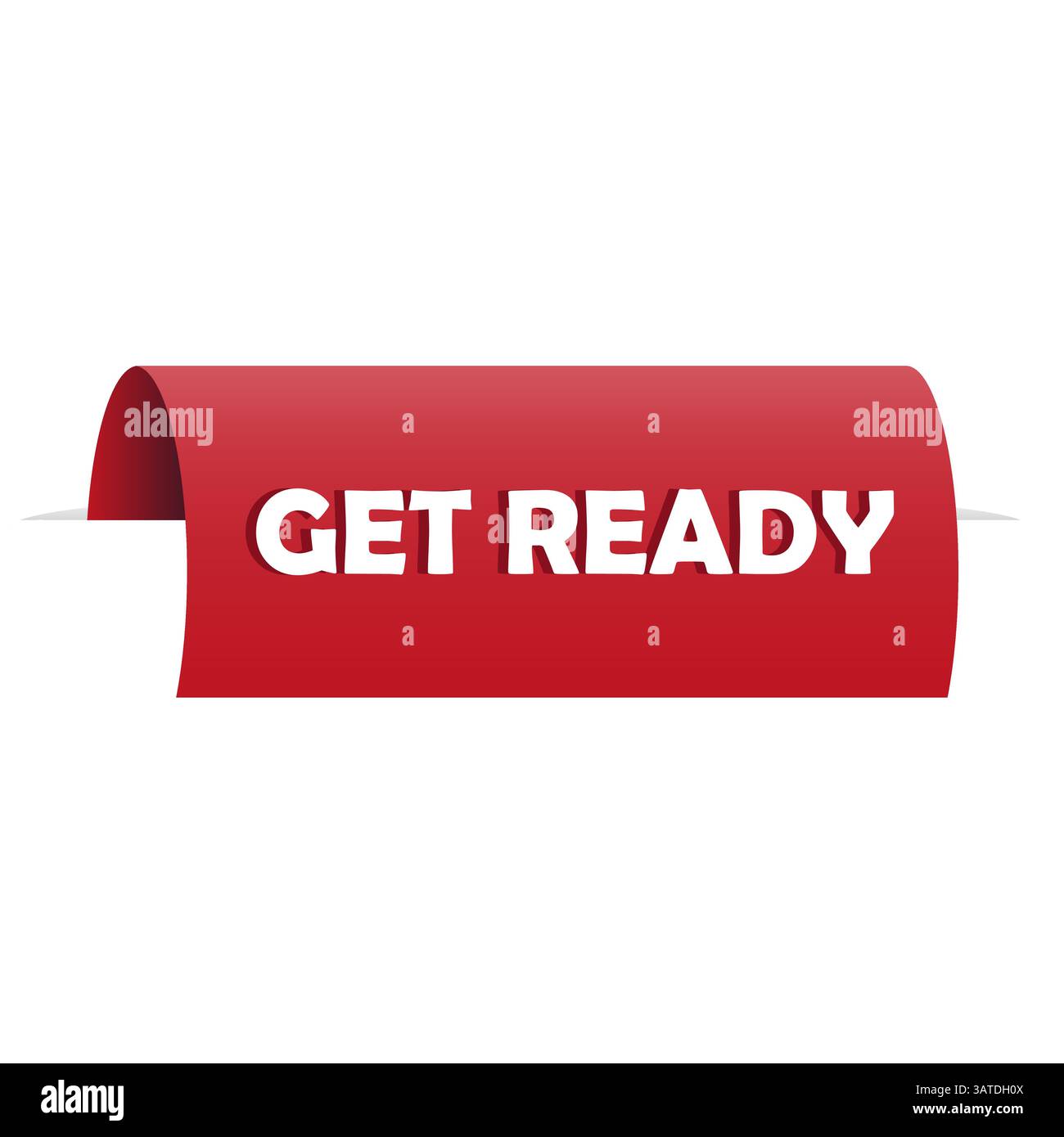 Get ready ribbon. Bold curved label. Red message tag. Vector white text ...