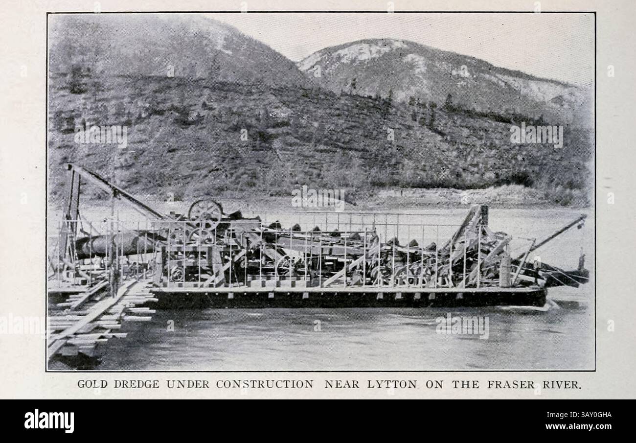 GOLD DREDGE UNDER CONSTRUCTION NEAR LYTTON ON THE FRASER RIVER. from ...