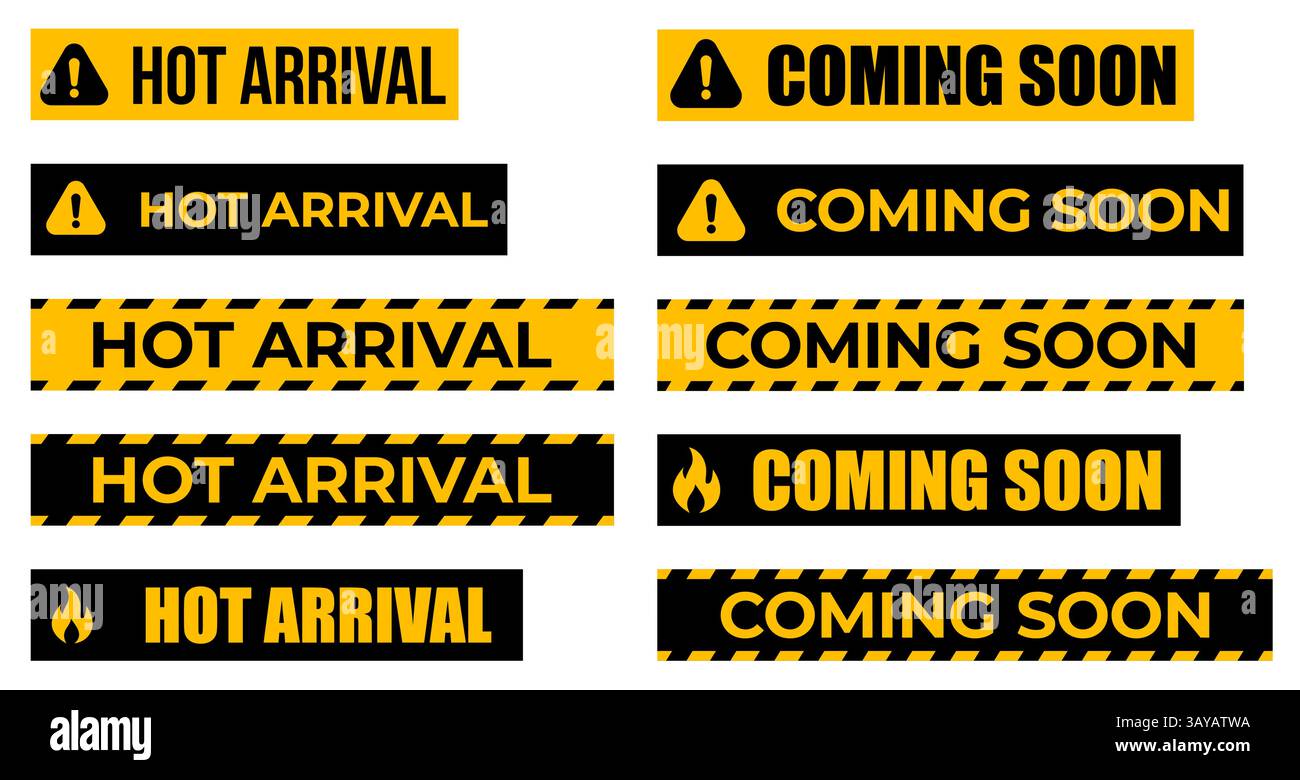 Hot Arrival And Coming Soon Labels In Black And Yellow Warning Style ...
