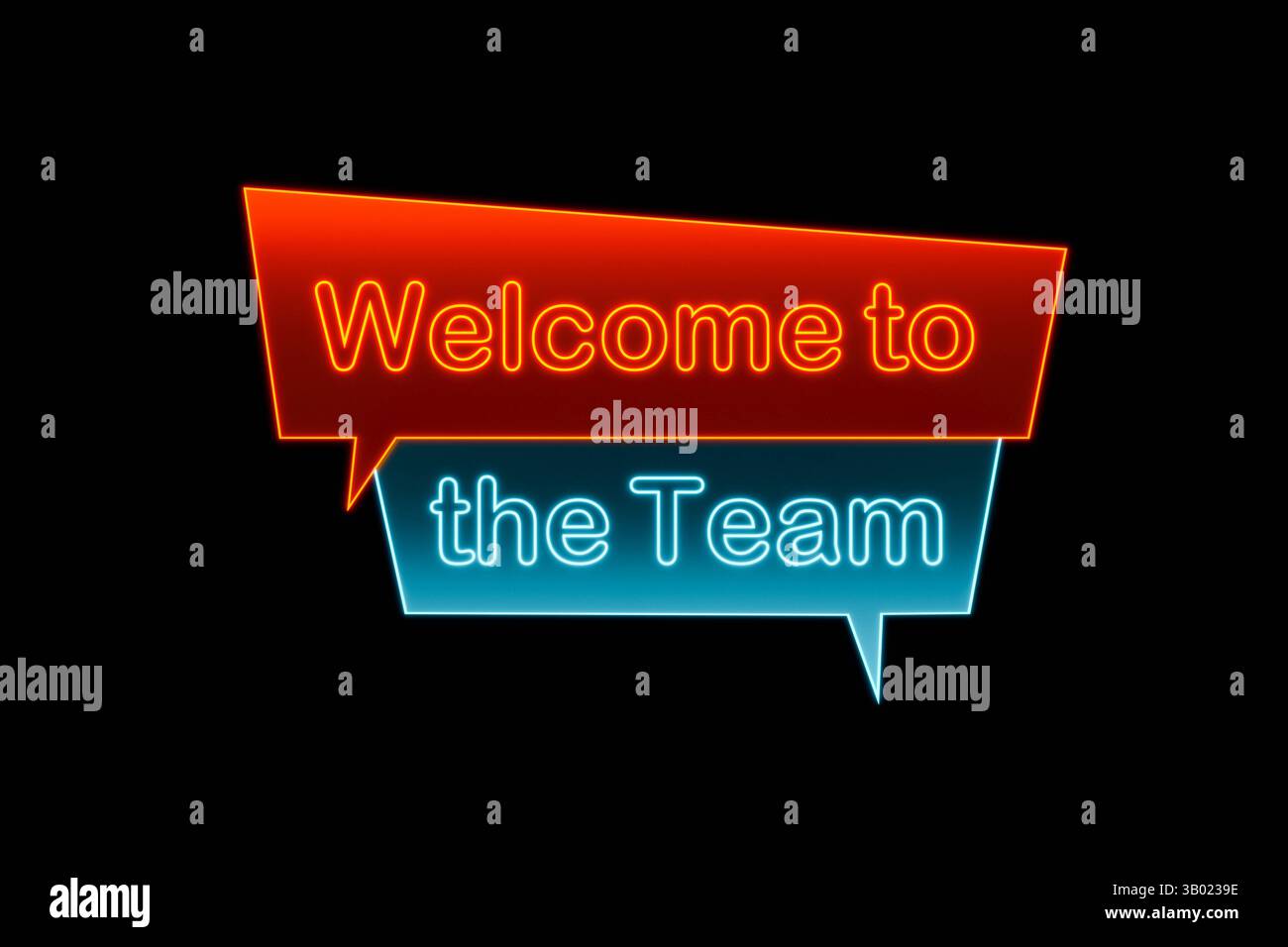 Welcome to the team. Welcome to the team. Illuminated neon speech ...