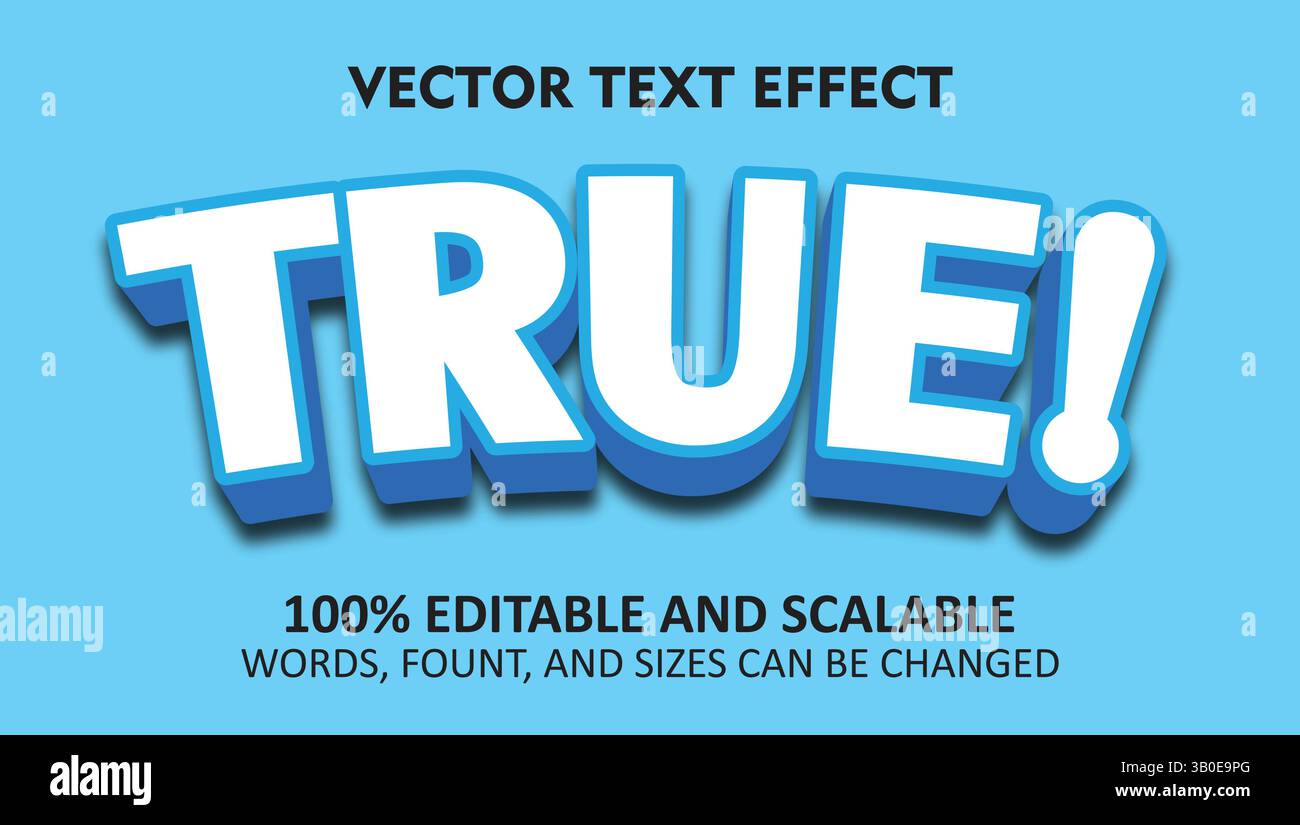 Editable blue vector text effect showing the word true with bold 3D ...