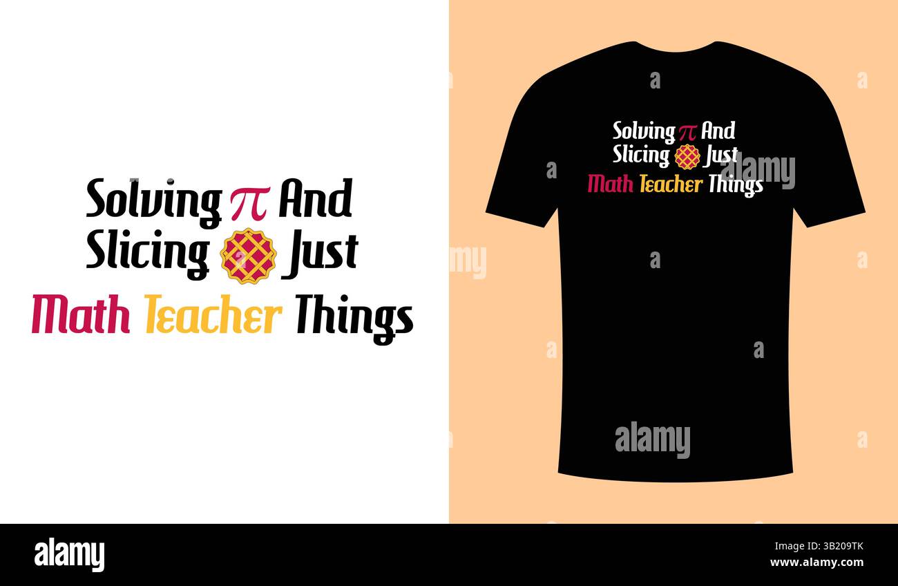 Funny math pun design featuring the phrase - Solving Pi and Slicing Pie ...