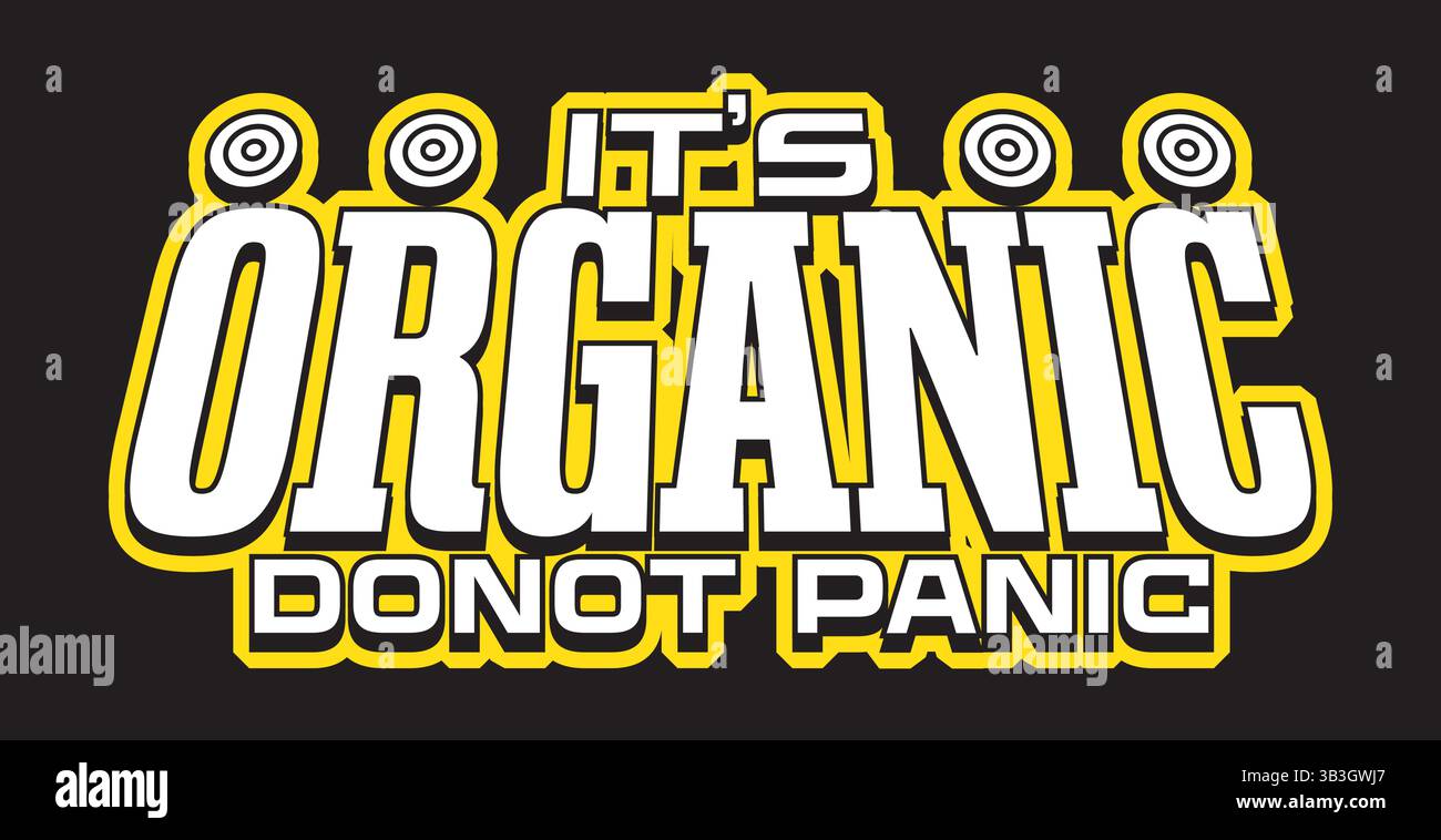 its organic don't panic 420 Quote T-Shirt Design in Bold Brush Font ...