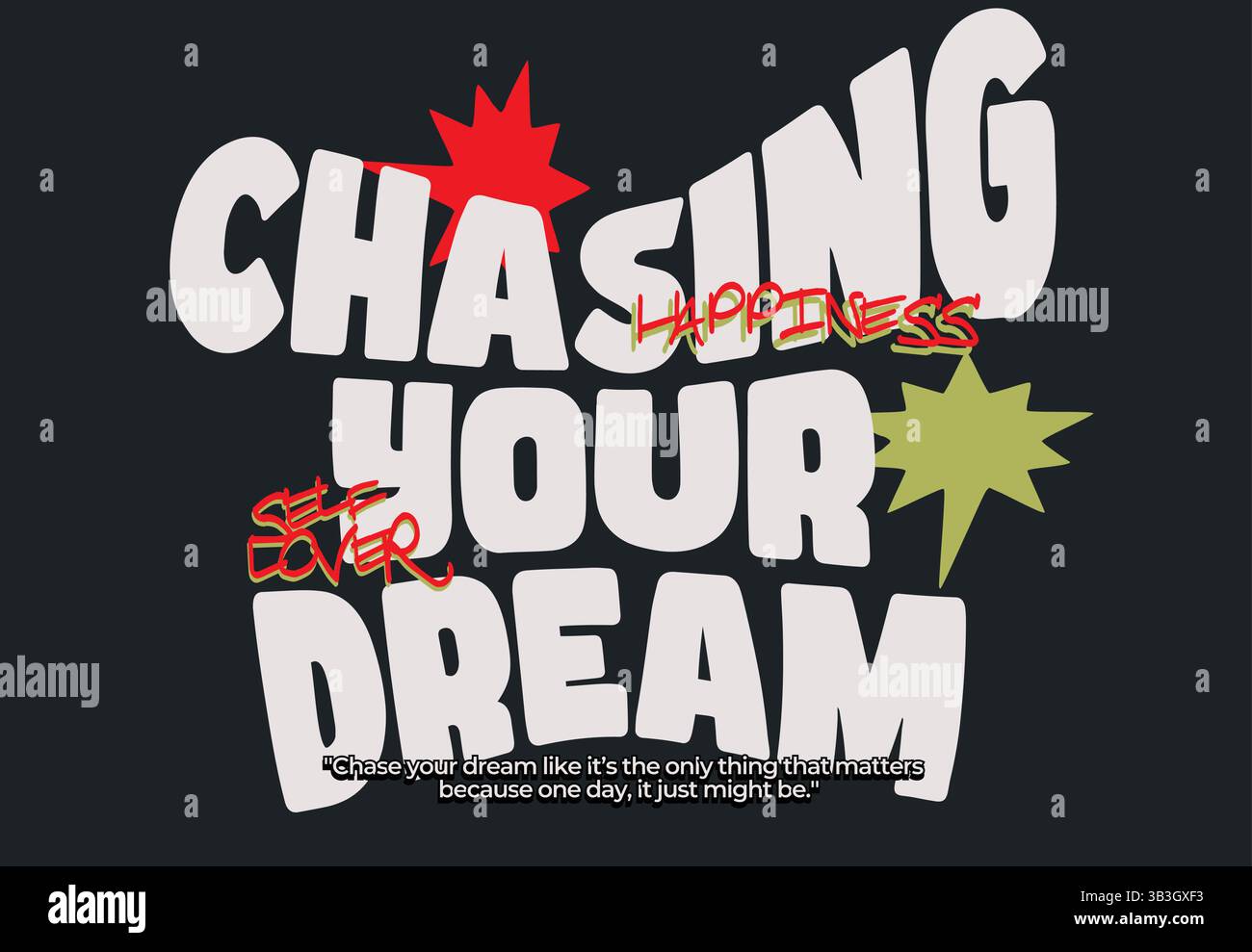 Chasing your dream T-Shirt Design in Bold Brush Font Style – Positive ...