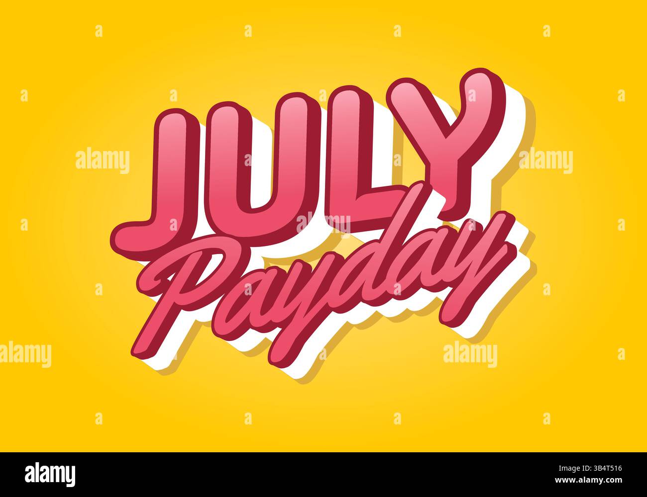 July Payday. Text effect design with bold font suitable for social ...