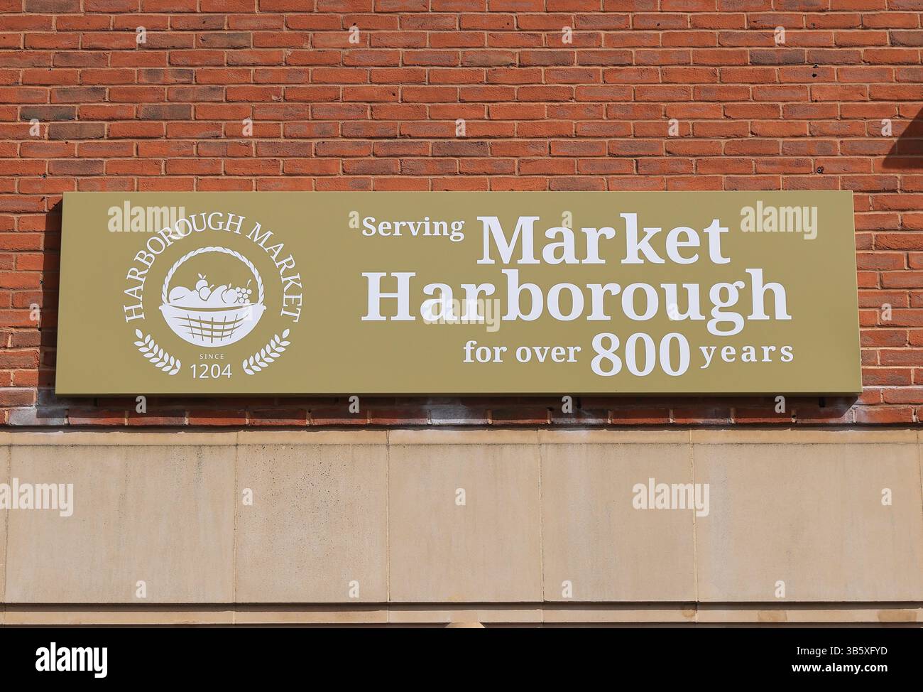 Sign outside Harborough Market established 800 years ago in 1204 ...