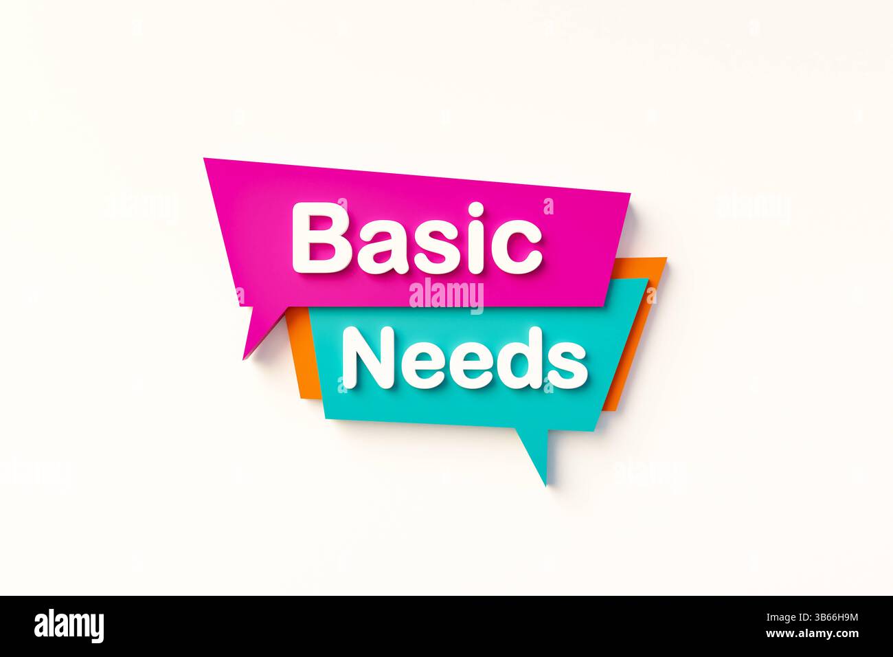 Basic needs Basic needs. Speech bubble in orange, blue, purple and white text. Effort ...