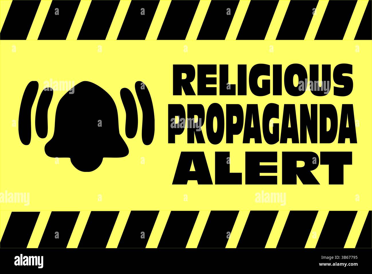 Religious Propaganda Alert Sign warning Stock Photo - Alamy