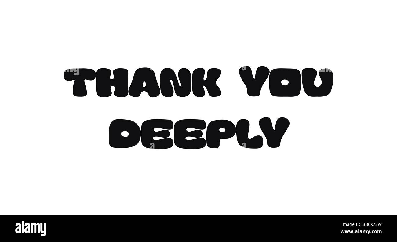 Phrase Quote With Text Thank You Deeply In Bold Rounded Font Style ...