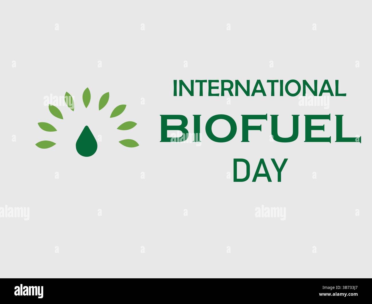 International Biofuel Day with green leaves. Perfect for Cards, banners ...