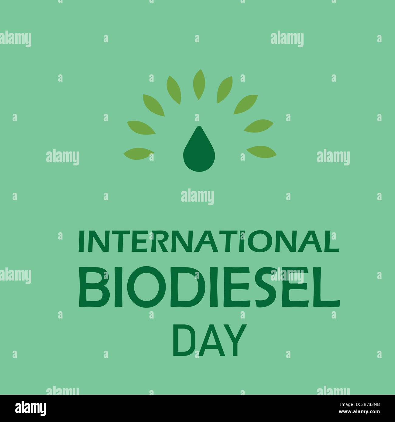 International Biodiesel Day with plant leaves. Perfect for Cards ...