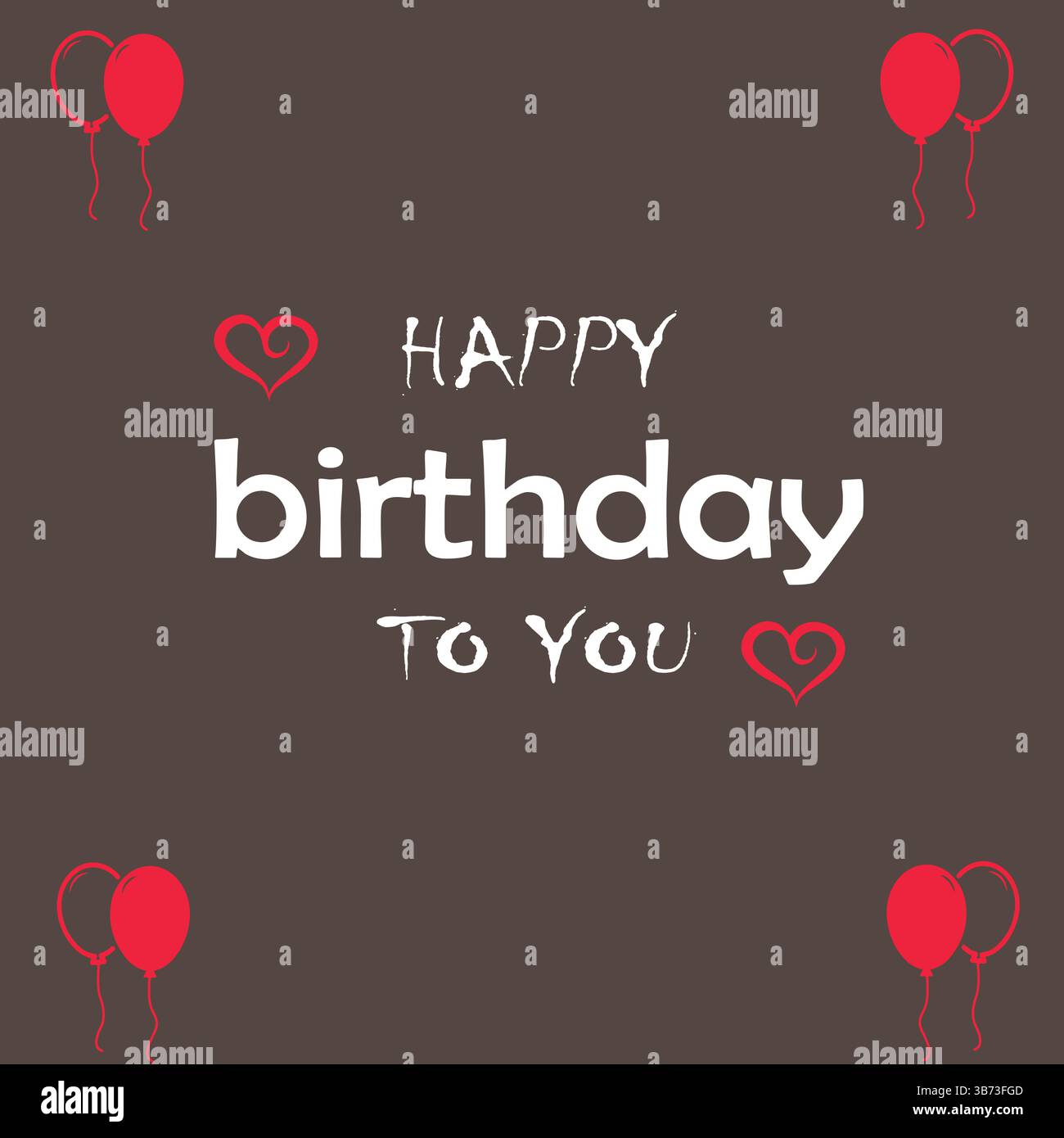Happy Birthday to You Text with Balloons and Hearts Decoration Element ...