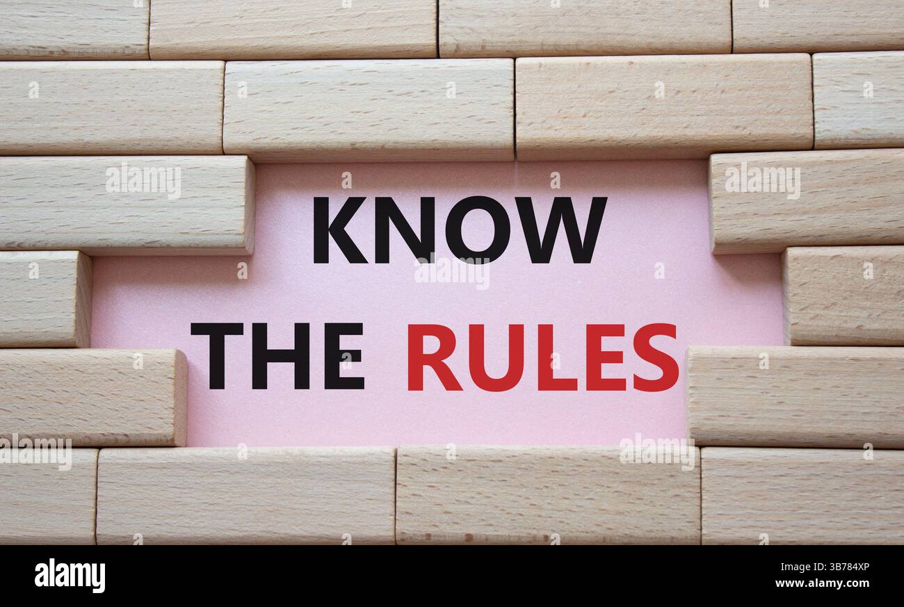 Know the rules symbol. Wooden blocks with words Know the rules ...