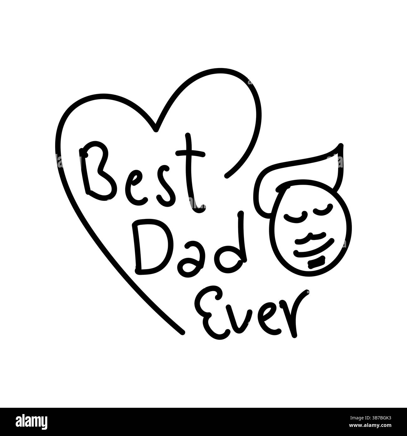 Hand-drawn best dad ever with heart and cute smiling dad face Stock ...