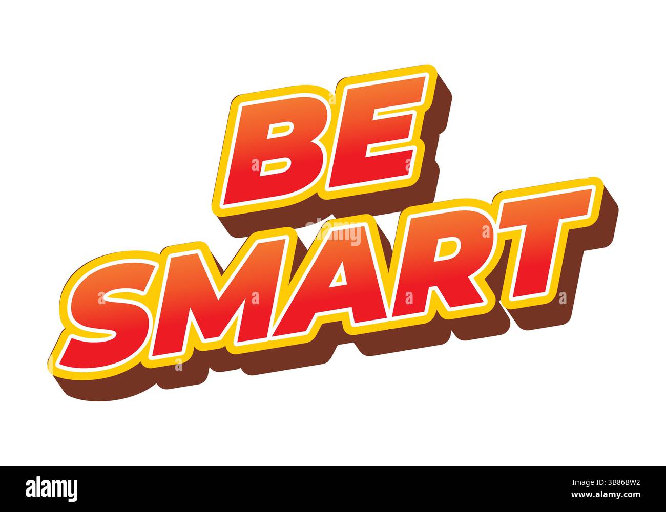 Be Smart. Creative text with strong dimensional style and energetic visual impression Stock ...