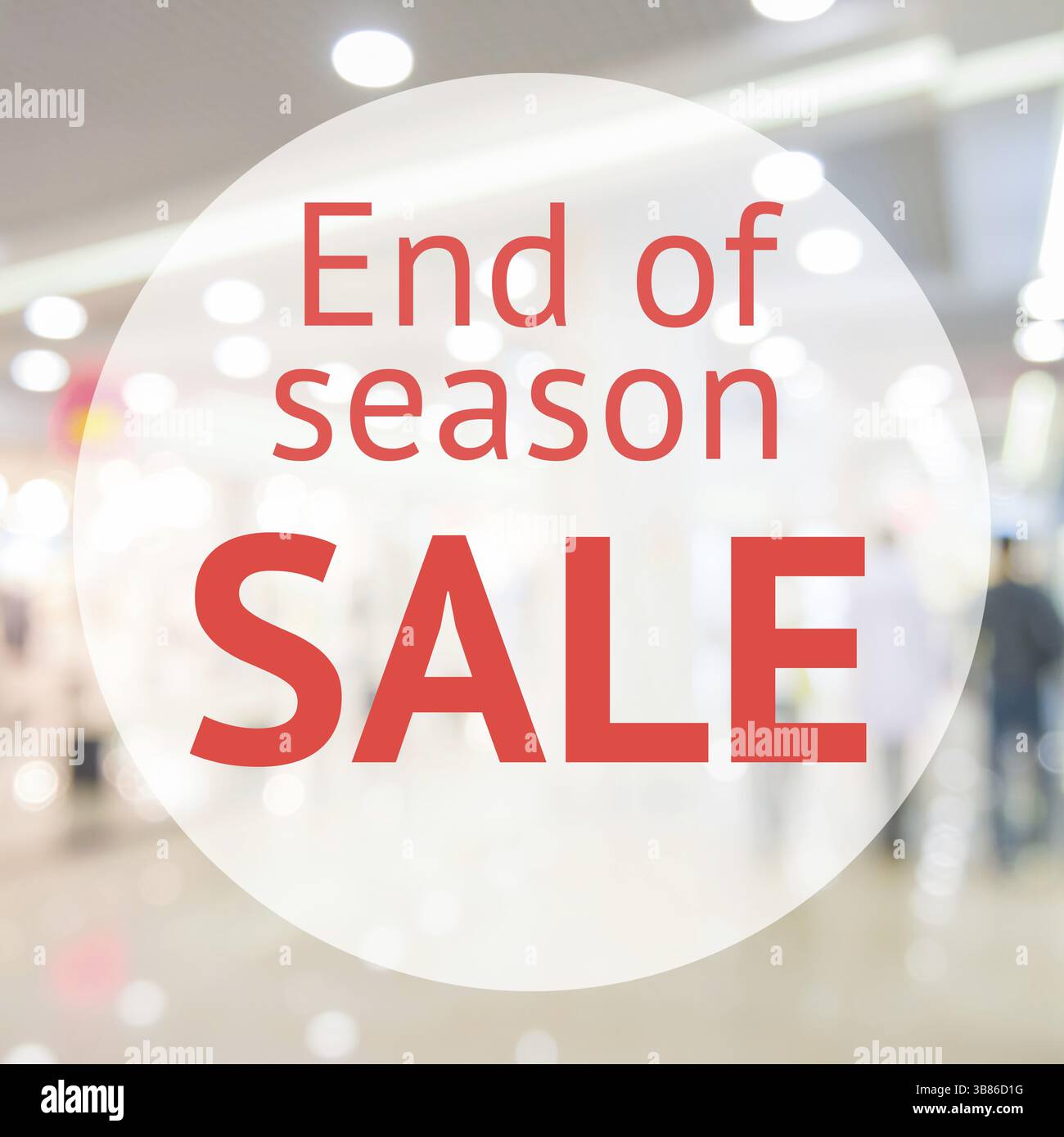 End of season sale sign over blurred store background. Design for shop ...