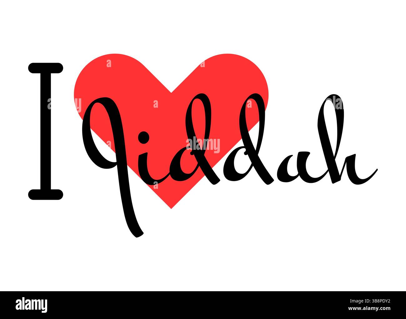 I love Jiddah, city of Saudi Arabia. Hand drawn letters with red heart ...