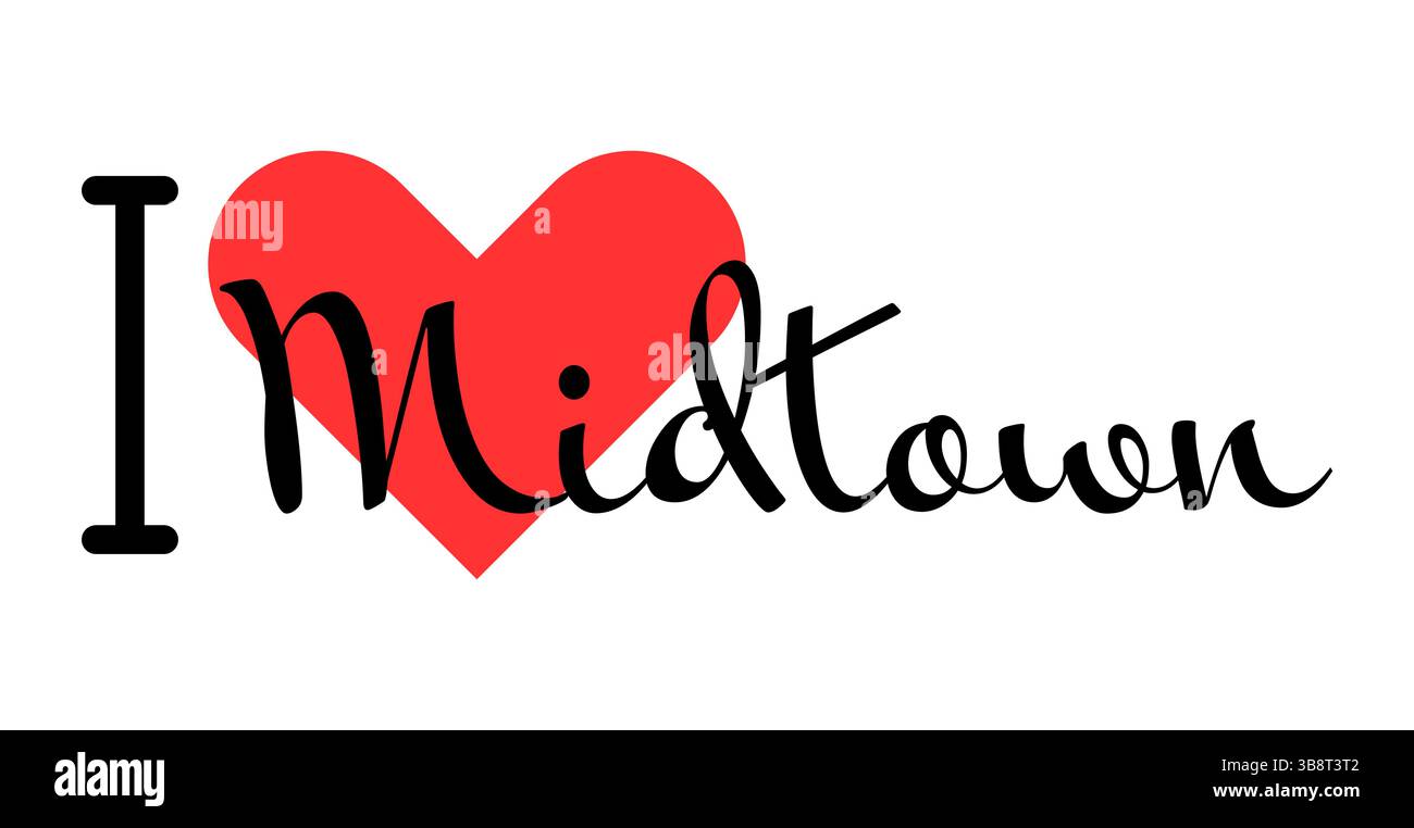 I love Midtown Atlanta USA. Hand drawn letters with red heart. Vector ...