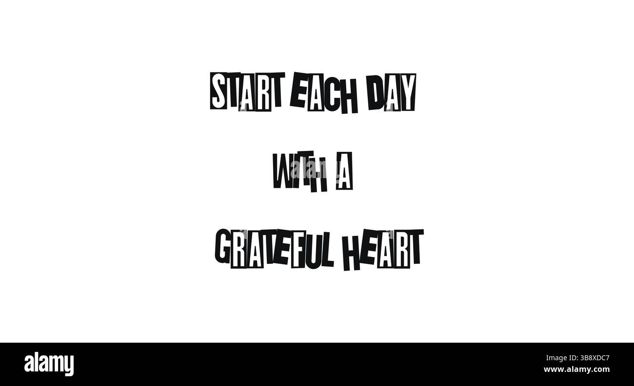 Motivational Quote Start Each Day With A Grateful Heart In Uplifting ...