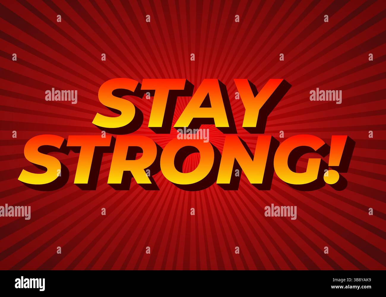 Stay strong. Modern cartoon text design with dramatic 3D depth Stock ...