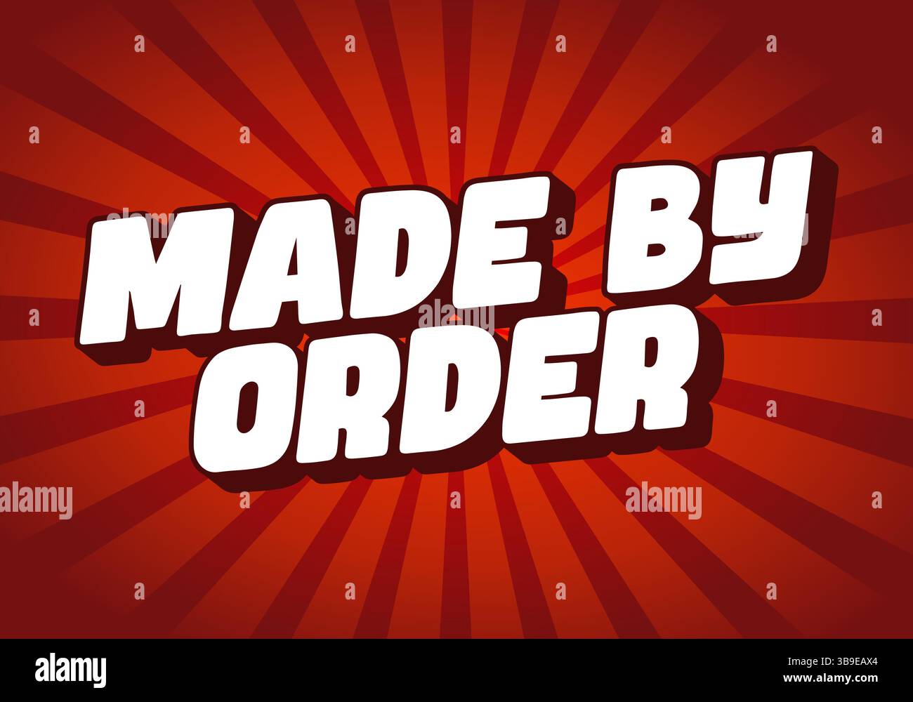 Made by order. Strong white text with comic outline and burst ...