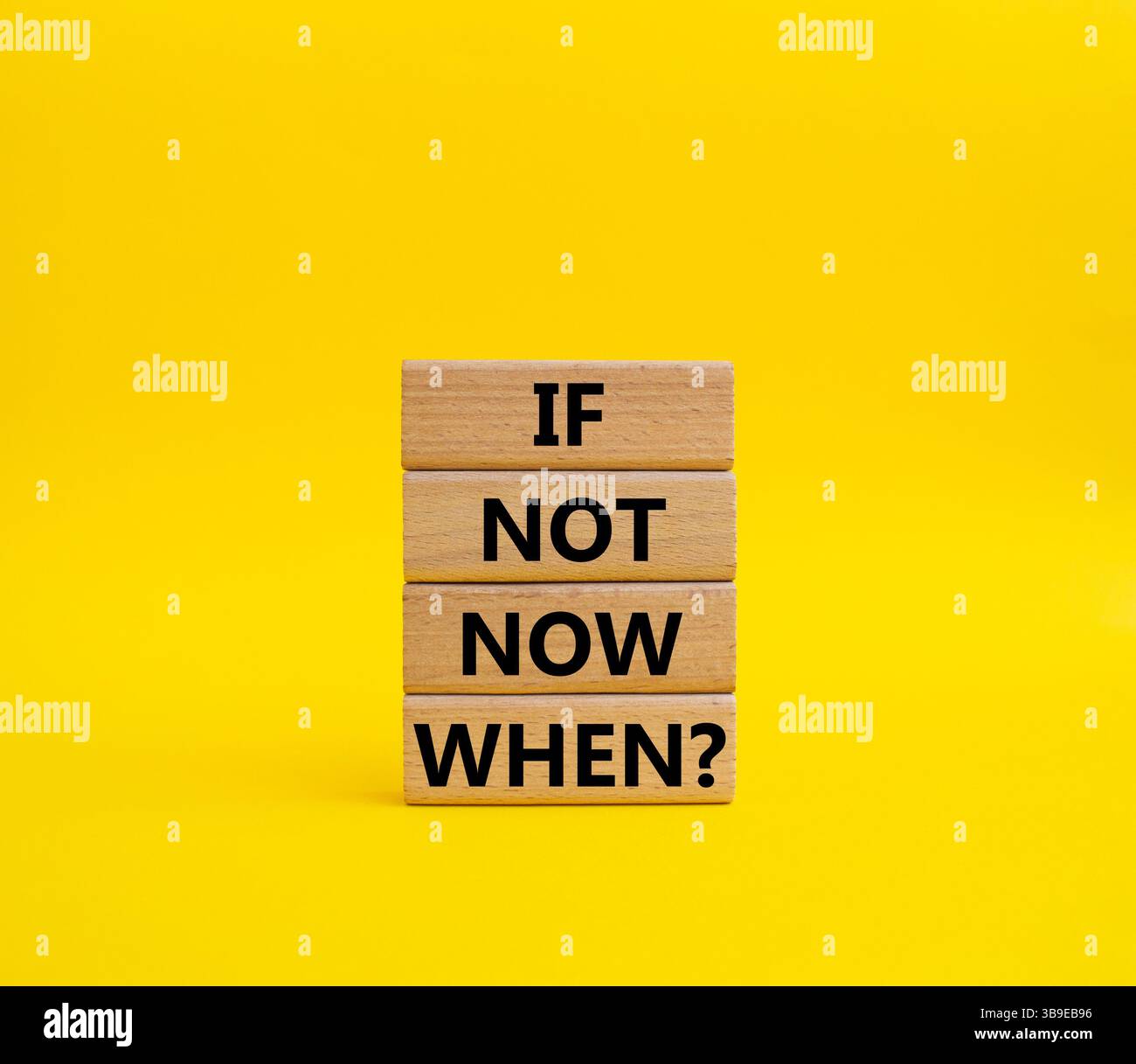 If not now when symbol. Concept words If not now when on wooden blocks ...
