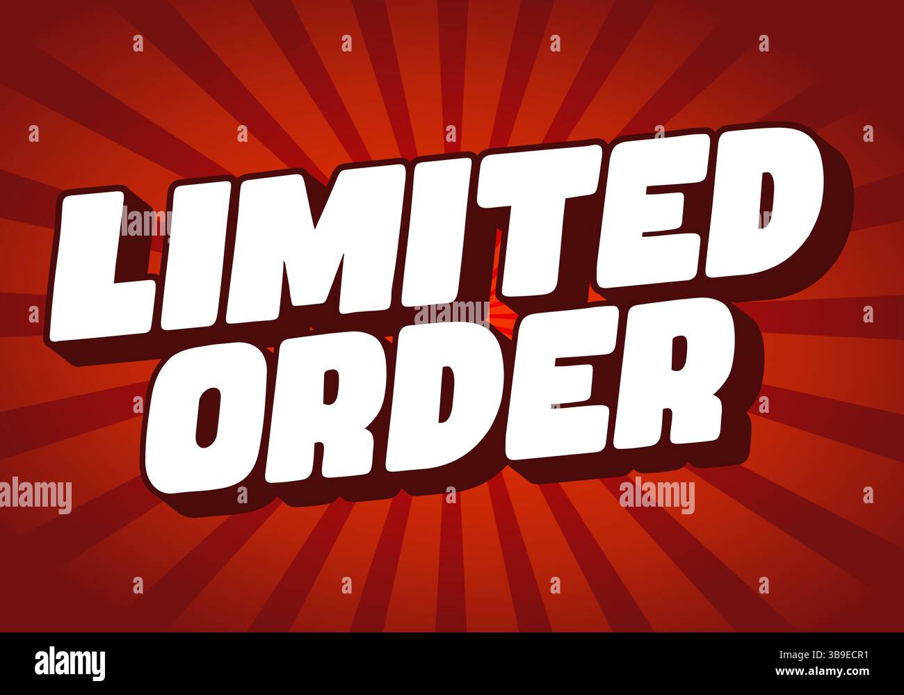 Limited order. Thick rounded white text with dramatic radial red ...